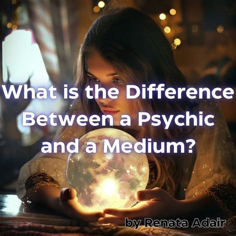 Medium Vs Psychic What Is The Difference Between A Psychic And A