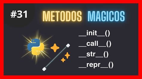 Métodos Mágicos Python Curso POO desde CERO YouTube