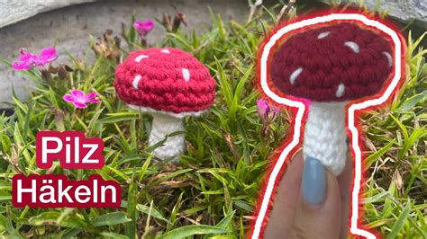 Pilz Häkeln 🍄 Glückspilz Fliegenpilz Häkelanleitung Mary Crochet