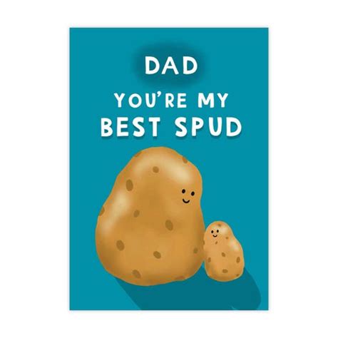 Dad Youre My Best Spud