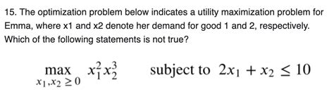 Solved The Optimization Problem Below Indicates A Utility