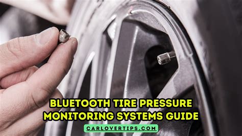 Bluetooth Tire Pressure Monitoring Systems Ultimate Guide Car Lover Tips