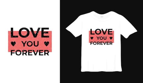 Premium Vector Love You Forever Typography Tshirt Design