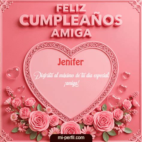 🎂 Feliz Cumpleaños Jenifer 🎊 47 Imágenes Y S De Happy Birthday