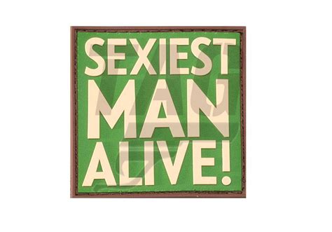 Sexiest Man Alive Rubber Patch Multicam Tactical Airsoft Gear