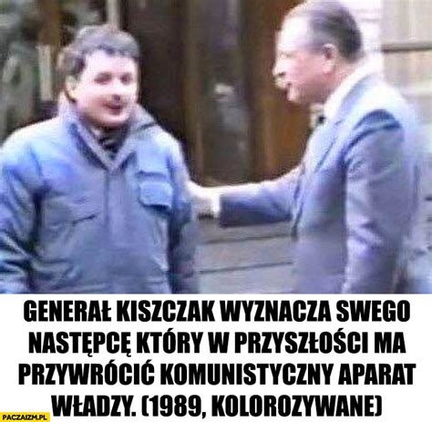 Jarosław Kaczyński generał Kiszczak wyznacza swego następcę który w
