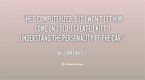 William Daniels Quotes Quotesgram
