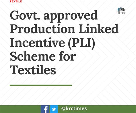 Govt Approved Production Linked Incentive Pli Scheme For Textiles