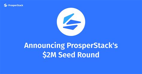 Announcing Prosperstack S M Seed Round Prosperstack