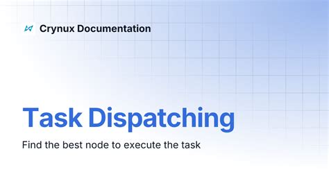 Task Dispatching Crynux Documentation