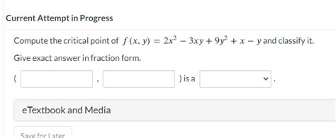 Solved Compute The Critical Point Of F X Y 2x2−3xy 9y2 X−y