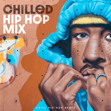 Chilled Hip Hop Mix Album By Chill Hip Hop Beats Spotify