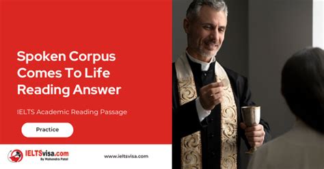 Spoken Corpus Comes To Life Reading Answer Free Ielts Resources Free Practice