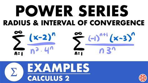 Power Series Radius Interval Of Convergence Examples Calculus 2