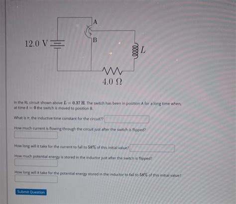Solved In The Rl Circuit Shown Above L037h The Switch Has