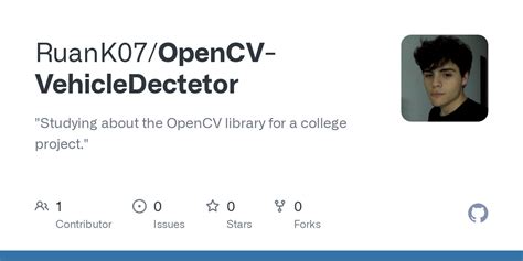 GitHub RuanK OpenCV VehicleDectetor Studying About The OpenCV Library For A College Project
