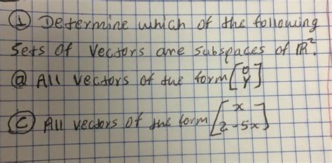 Solved Determine Which Of The Following Sets Of Vectors Are Chegg
