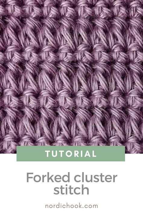 The Forked Cluster Stitch Nordic Hook Free Crochet Tutorial Crochet Stitches Tutorial