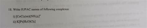 Write IUPAC names of following complexes: i) \left[ \mathrm { CoCl } _ { ..