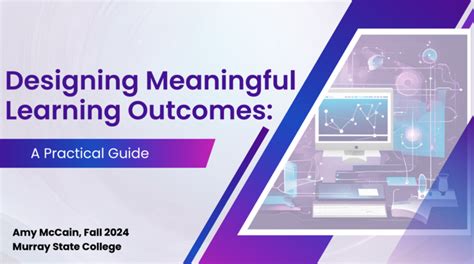 Designing Meaningful Learning Outcomes A Practical Guide