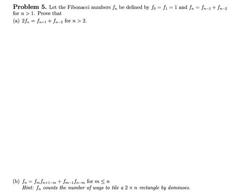 Solved Problem 5 Let The Fibonacci Numbers Fn Be Defined