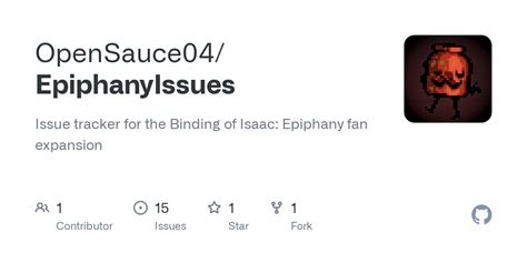 Github Opensauce04epiphanyissues Issue Tracker For The Binding Of Isaac Epiphany Fan Expansion