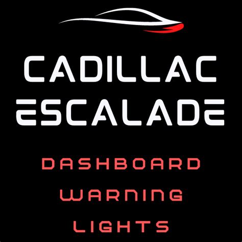 Cadillac Dashboard Warning Lights