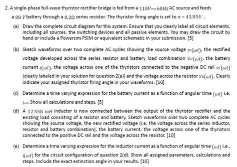 Solved 2 A Single Phase Full Wave Thyristor Rectifier