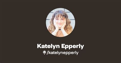 Katelyn Epperly Twitter Instagram Facebook Tiktok Linktree