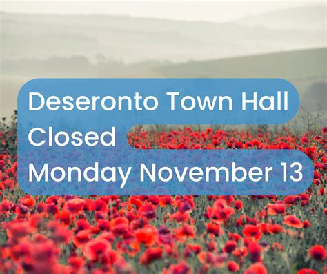 Town Hall Closed Monday November 13th — Town Of Deseronto