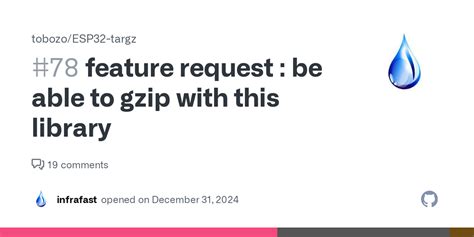 Feature Request Be Able To Gzip With This Library · Issue 78 · Tobozoesp32 Targz · Github