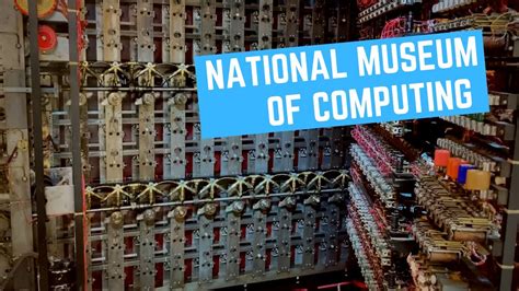 The National Museum Of Computing Quickie Youtube