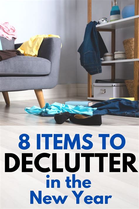 8 Items To Declutter In The New Year Declutter Your Home Declutter Organize Declutter