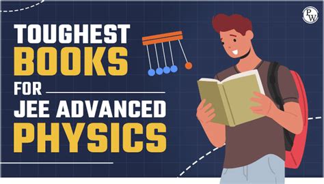 JEE Advanced Physics Books Chapter Wise Weightage And Important Topics PW Store