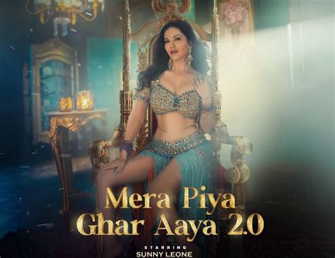 Sunny Leones Mera Piya Ghar Aaya 20 Breaks Records
