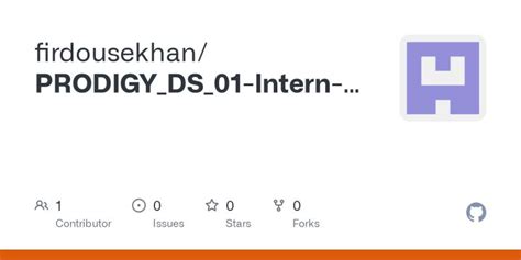 github firdousekhan prodigy ds 01 intern firdousekhan jupyter lab