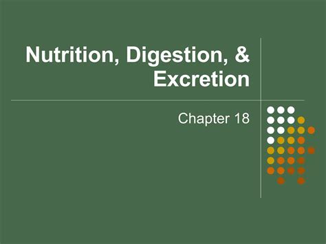 Chapter 18 Nutrition Digestion Excretion Ppt