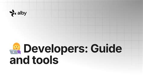 👩‍💻 Developers Guide And Tools Alby Guides