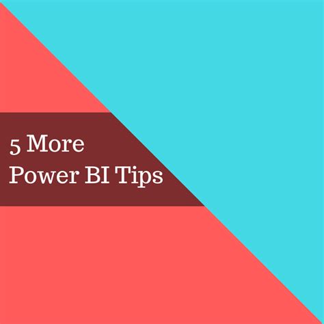 5 More Power Bi Tips Data And Analytics With Dustin Ryan