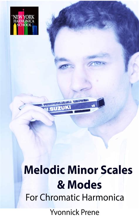 Melodic Minor Scales And Modes For Chromatic Harmonica New York