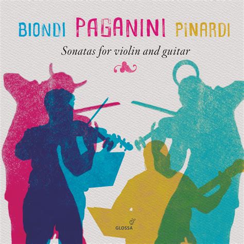 Paganini Sonatas For Violin Guitar By Fabio Biondi On Tidal