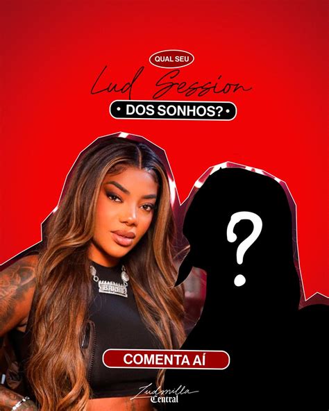 LUDMILLA Central VILÃ on Twitter Eai qual seu Lud Sessions dos
