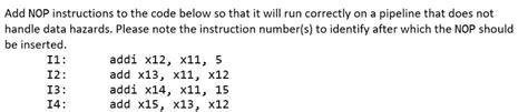 Solved Add Nop Instructions To The Code Below So That It