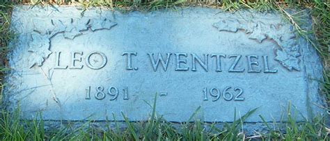 Leo Thomas Wentzel 1891 1962 Mémorial Find A Grave