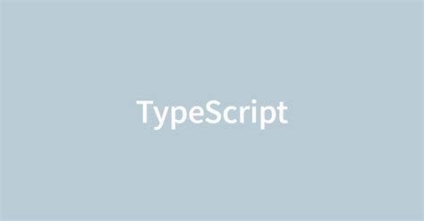 Typescript