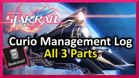 Curio Management Log All 3 Parts Honkai Star Rail Youtube