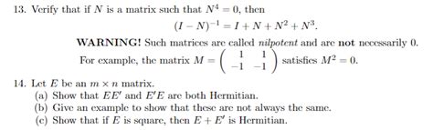 solved 13 verify that if n is a matrix such that n4 0