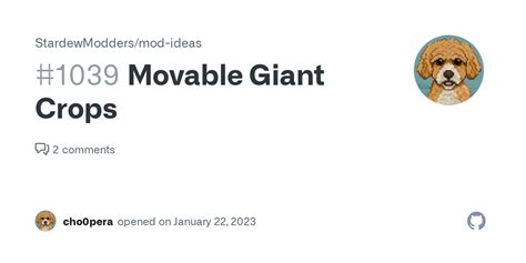 Movable Giant Crops · Issue 1039 · Stardewmoddersmod Ideas · Github