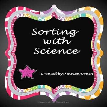 Sorting With Science By SPED Creations By Mariea Drain TpT
