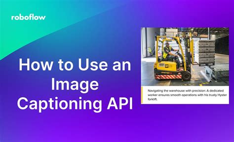 How To Use An Image Captioning API